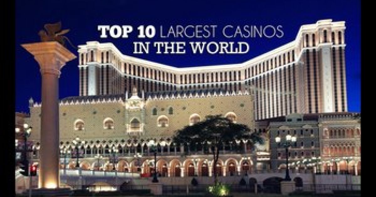 TOP 10 der größten Casinos der Welt - CasinoDeutschland Blog